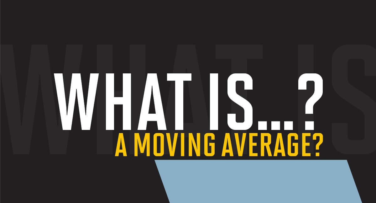 What is a Moving Average? | Moving Averages Explained